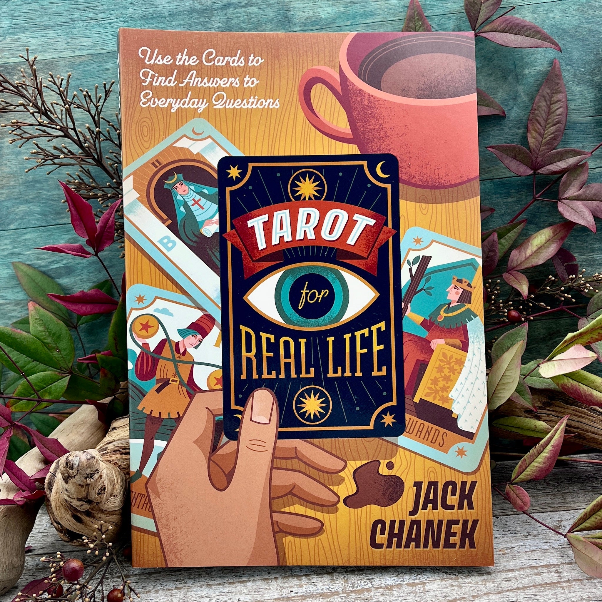 Tarot for Real Life: Use the Cards to Find Answers to Everyday Questio ...